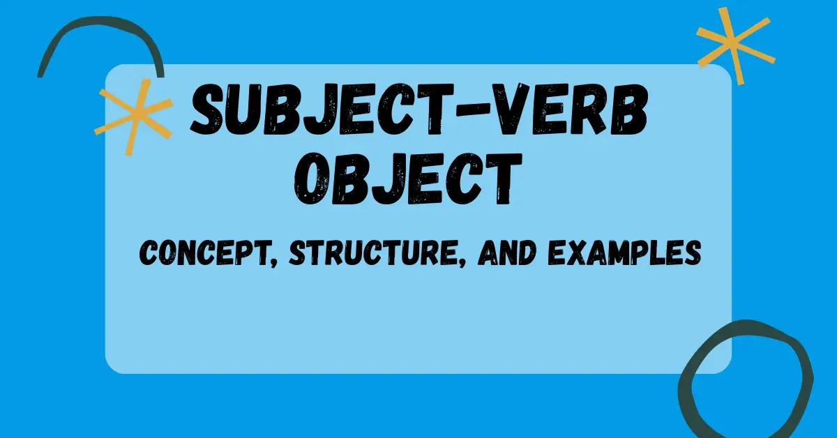 Subject Verb Object Concept Structure And Examples